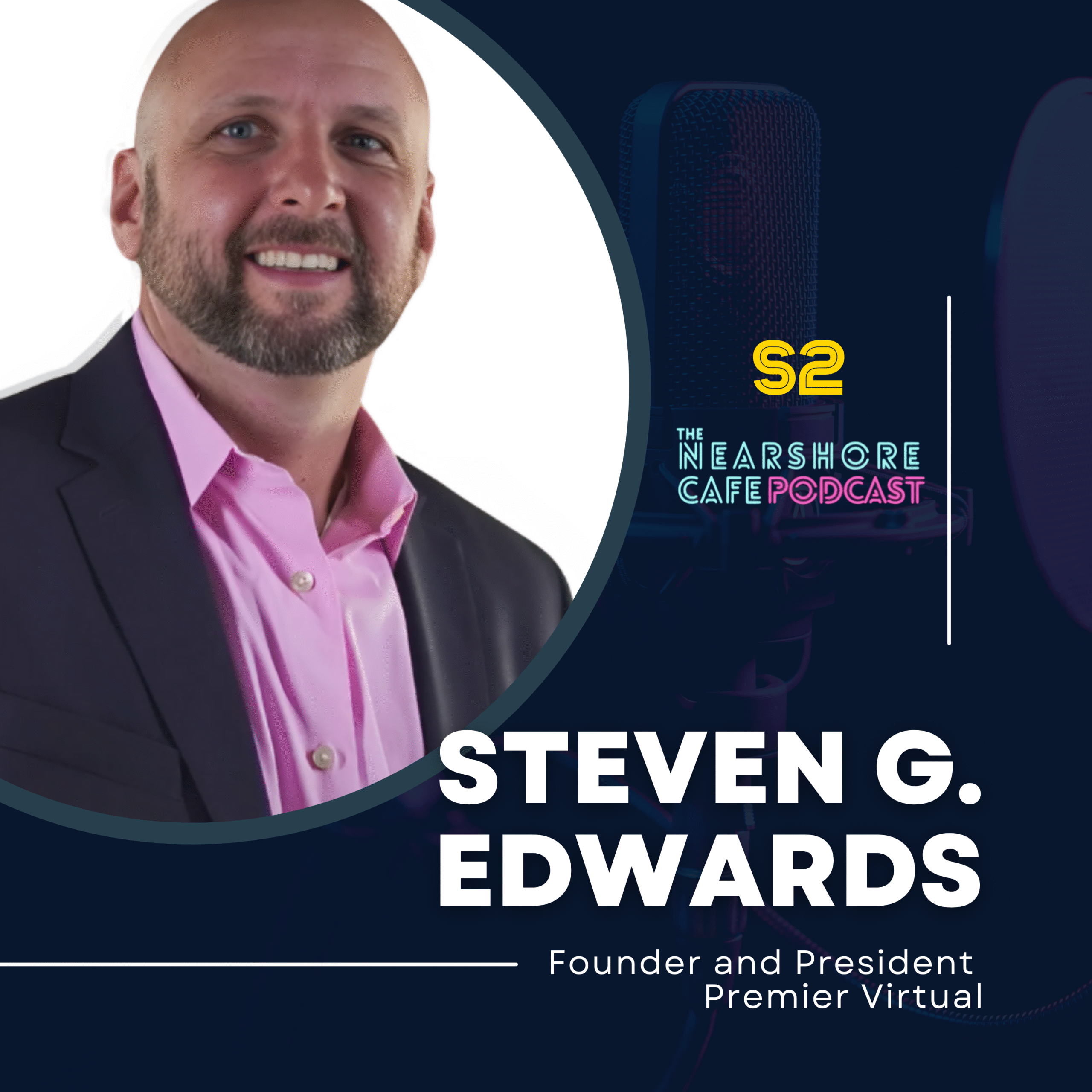 Building A SaaS Company Nearshore With Steven Edwards